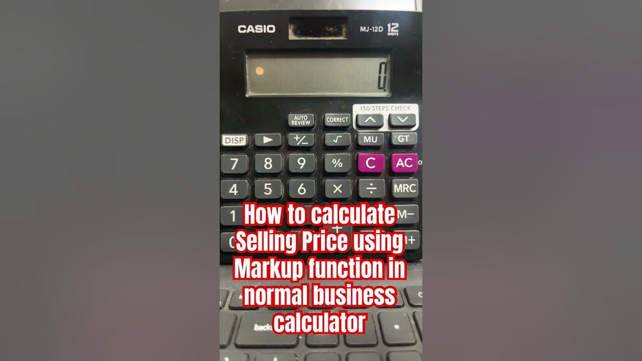 How to Calculate Selling Price using Markup Function in Business calculator ? Percentage on SP ...