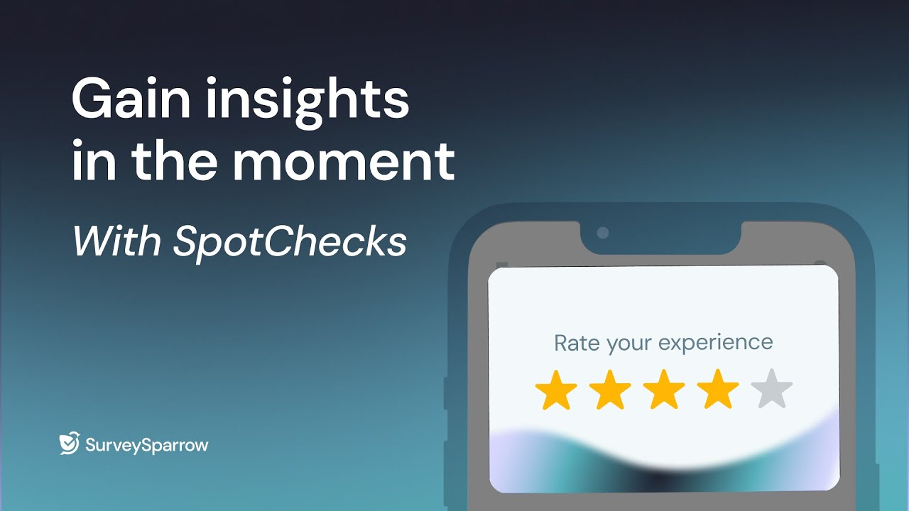 SpotChecks by SurveySparrow: Get targeted customer insights with micro-surveys - YouTube