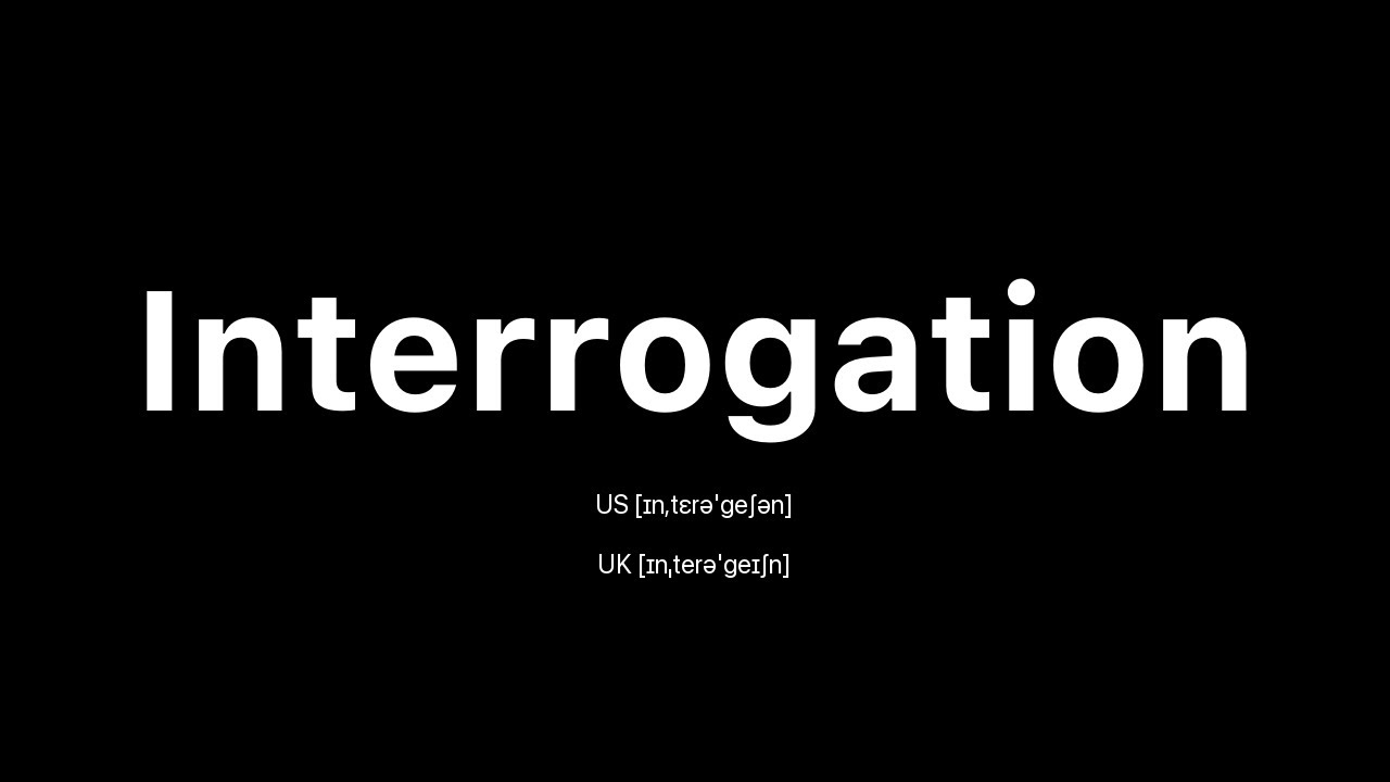 How to Pronounce Interrogation: 🇺🇸 American English vs. 🇬🇧 British ...