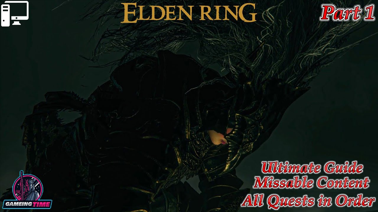 ELDEN RING: All Quests in Order + Missable Content - Ultimate Guide - Part 1 (4K UHD) - YouTube