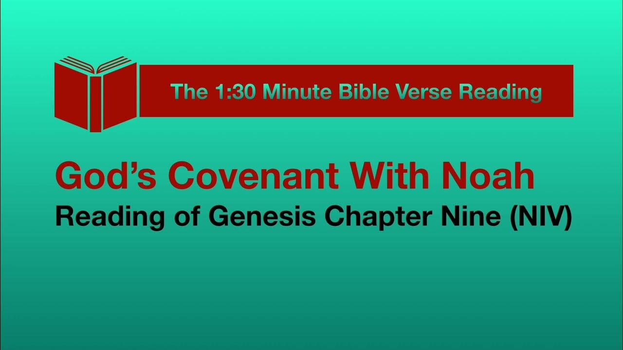 God’s Covenant With Noah: Reading of Genesis Chapter Nine (NIV) - YouTube