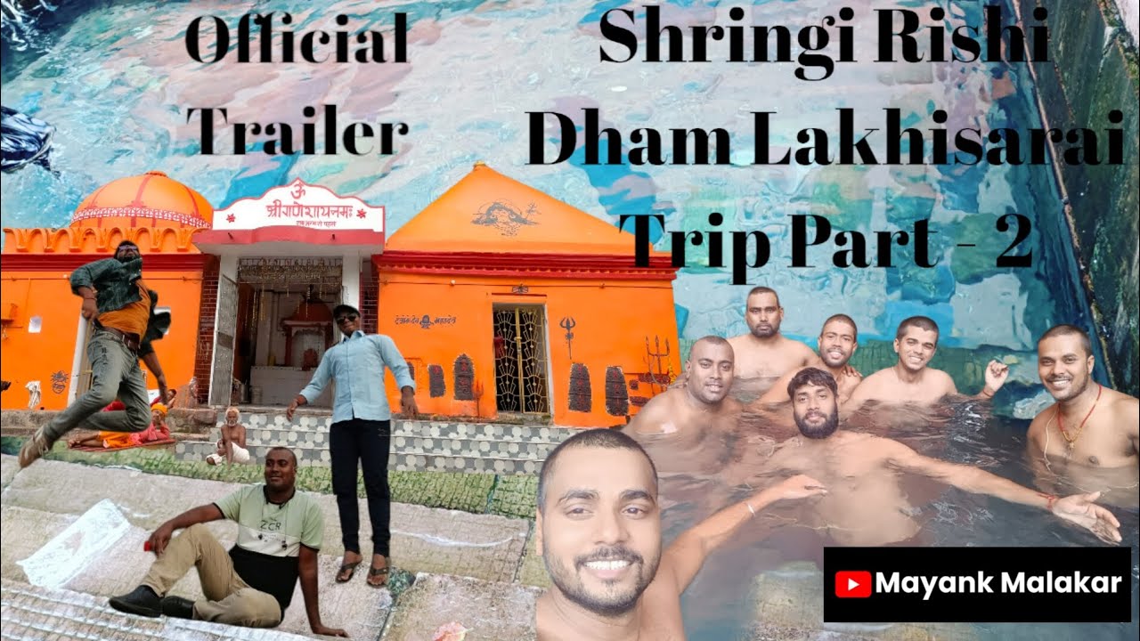 Official Trailer Shringi Rishi Dham Lakhisarai Trip Part - 2 - YouTube