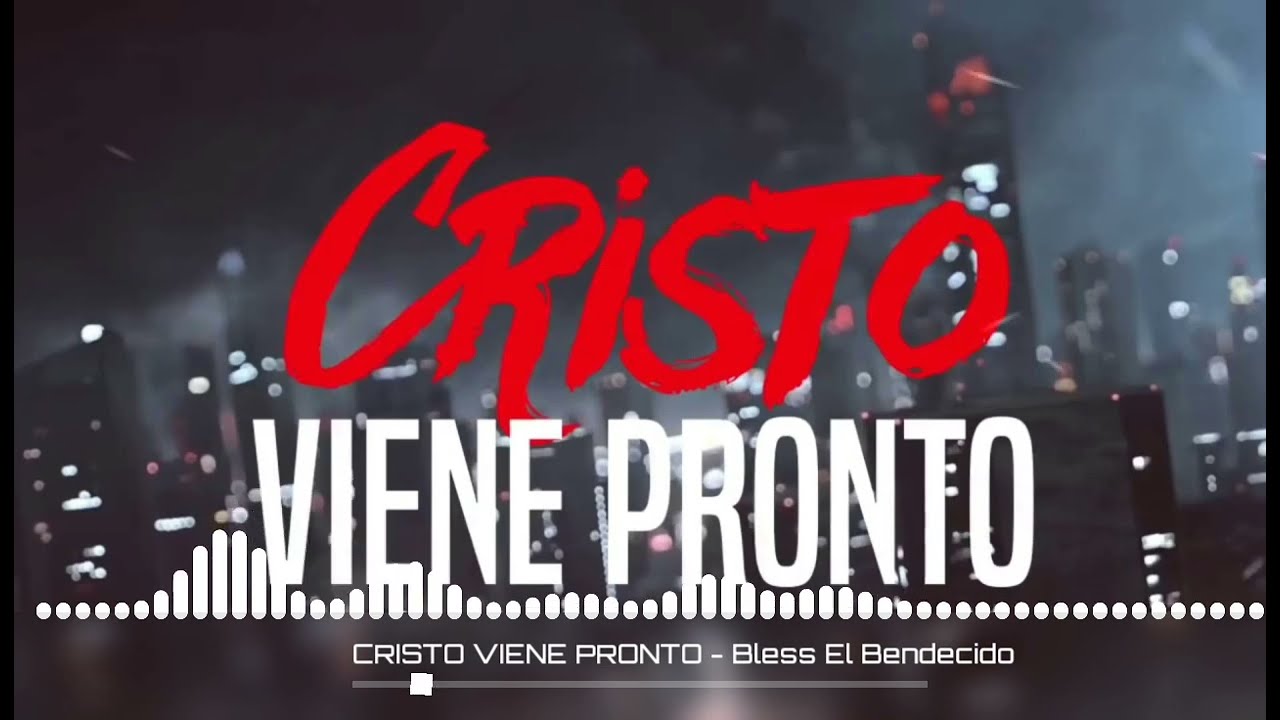 Cristo Viene Pronto Pista - Bless el Bendecido - YouTube