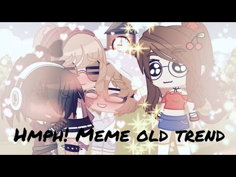 Humph! Meme old trend (ft heather, Linda, Corey, and Jayden) - YouTube