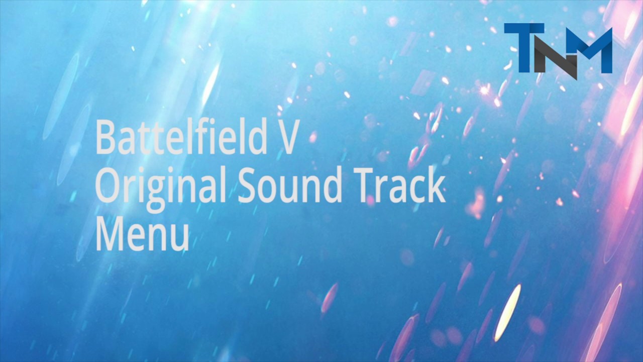 Battlefield 5 OST Menu Theme Open Beta PC, XBOX and PS4 - YouTube
