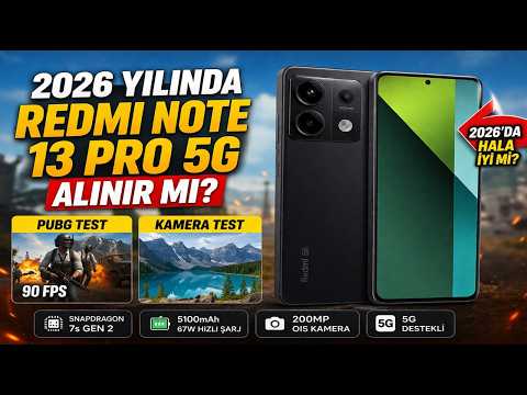 2026 YILINDA REDMİ NOTE 13 PRO 5G ALINIR MI? PUBG MOBİLE 60 FPS!