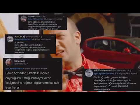 İsmail abi, senin ağzından çıkan ile kulağının.. vir vir vir.. gönderme, çetin akın,Leyla ile Mecnun