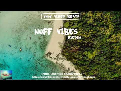 [FREE] Reggae Riddim Instrumental - Nuff Vibes Riddim - Only Vibes ...