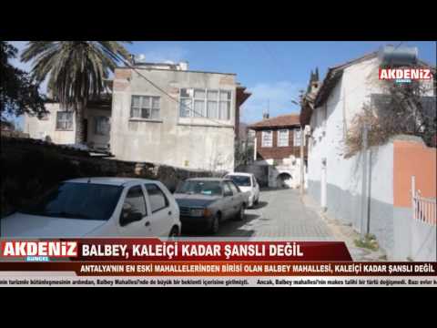 Balbey, Kaleiçi Kadar Şanslı Değil
