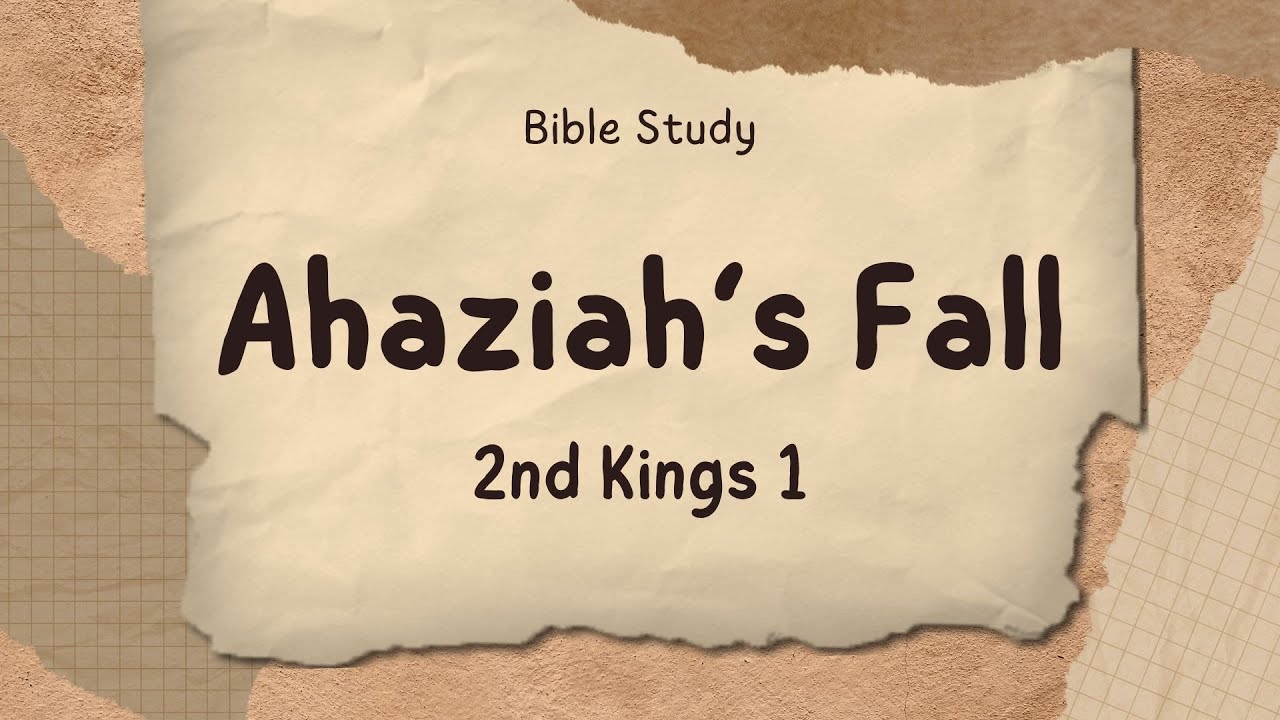 Ahaziah’s Fall: A Lesson in Pride, Repentance, and God’s Power - 2 ...