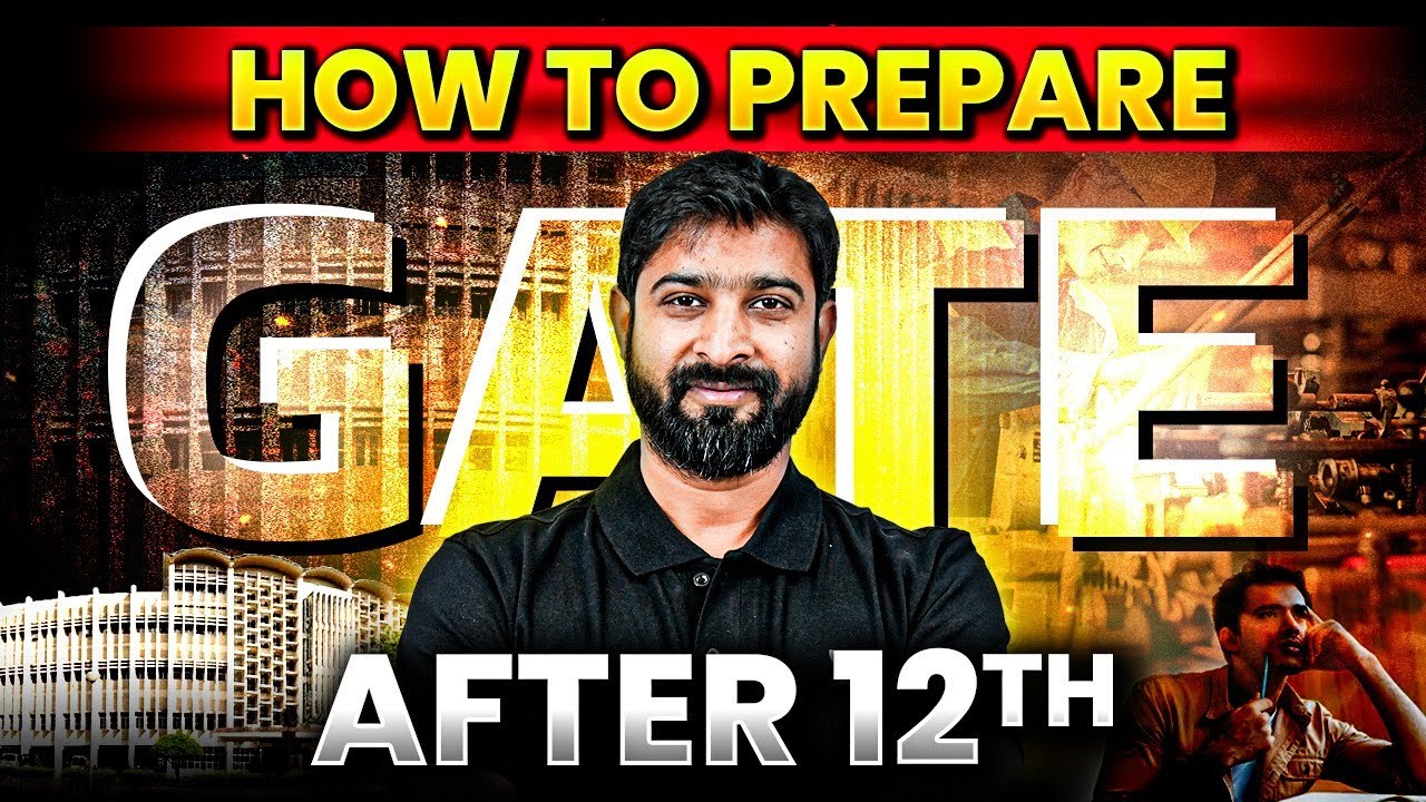 How To Prepare GATE After 12th? | GATE Exam Preparation Strategy - YouTube