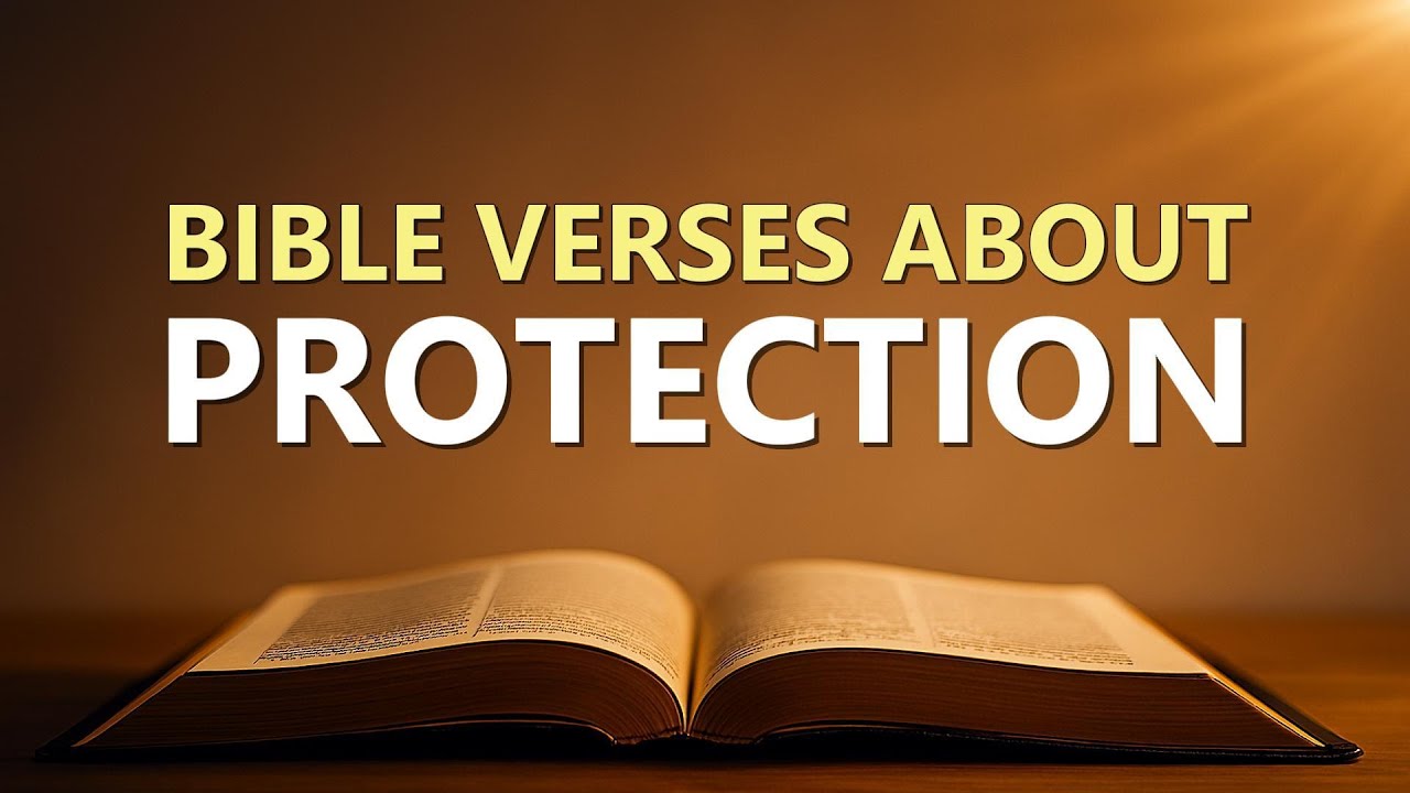 Bible Verses about Protection What Does the Bible Say? - YouTube