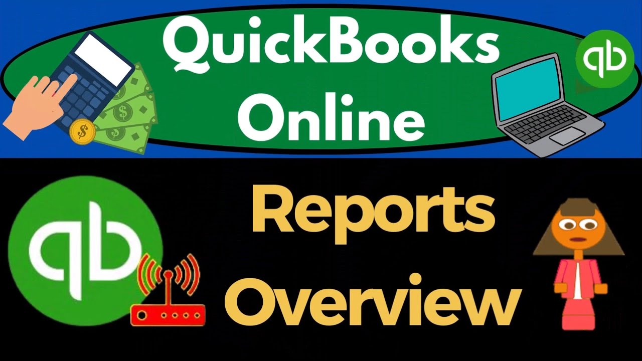 Reports Overview 1640 QuickBooks Online 2023 - YouTube