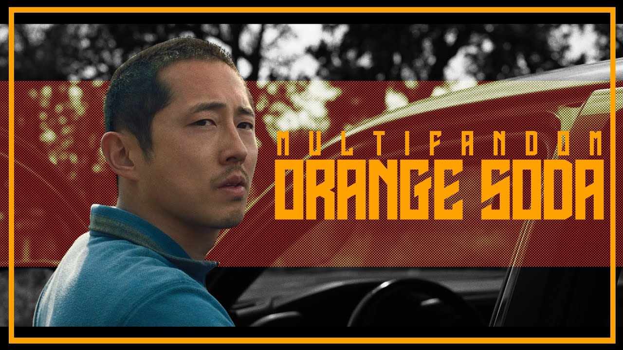 MULTIFANDOM | Orange Soda (4K) - YouTube