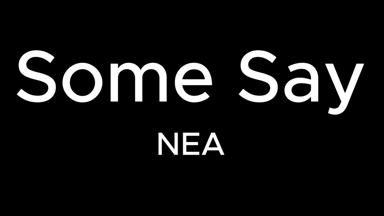 SOME SAY - NEA (Karaoke Version) - YouTube