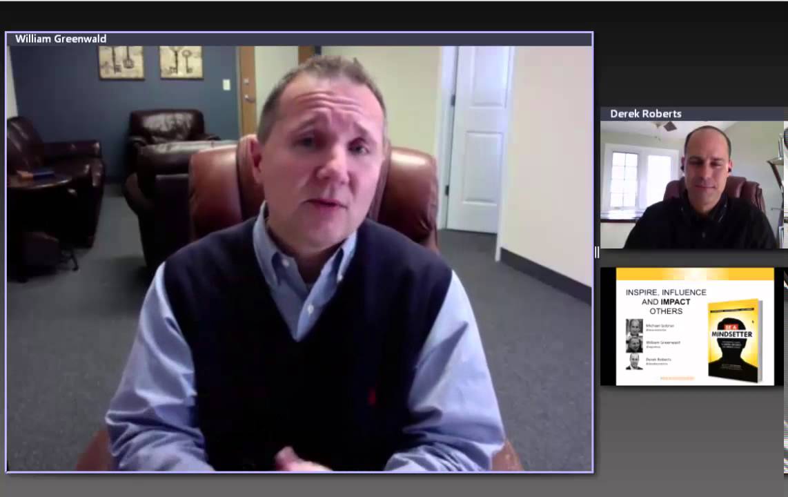 Be a Mindsetter with Michael Gobram, William Greenwald, and Derek ...