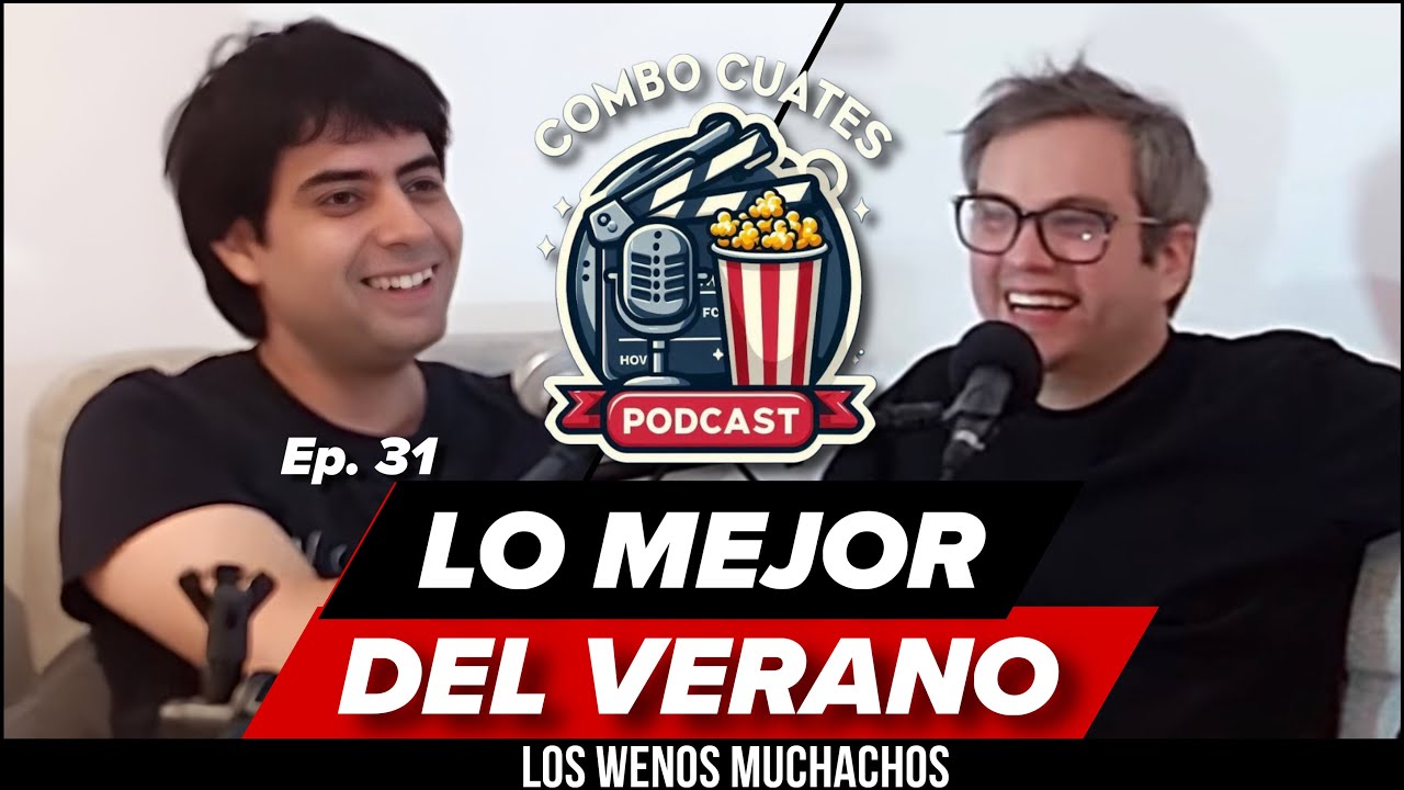 Los Estrenos del Verano | Combo Cuates Ep. 31 - YouTube
