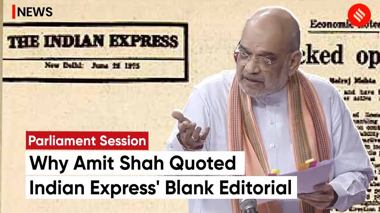 Amit Shah Reminds Rajya Sabha of Emergency Era, Quotes Indian Express ...