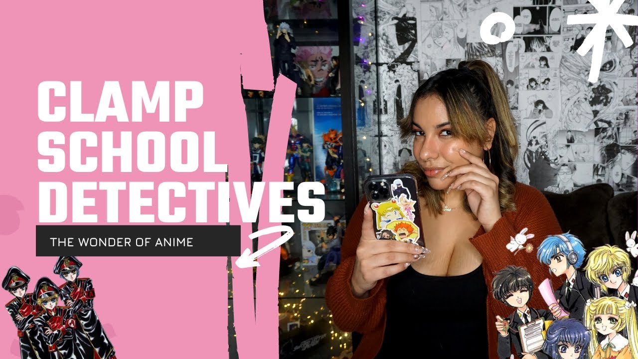 CLAMP School Detectives Deep Dive! CLAMP Reread Series | The Wonder of ...