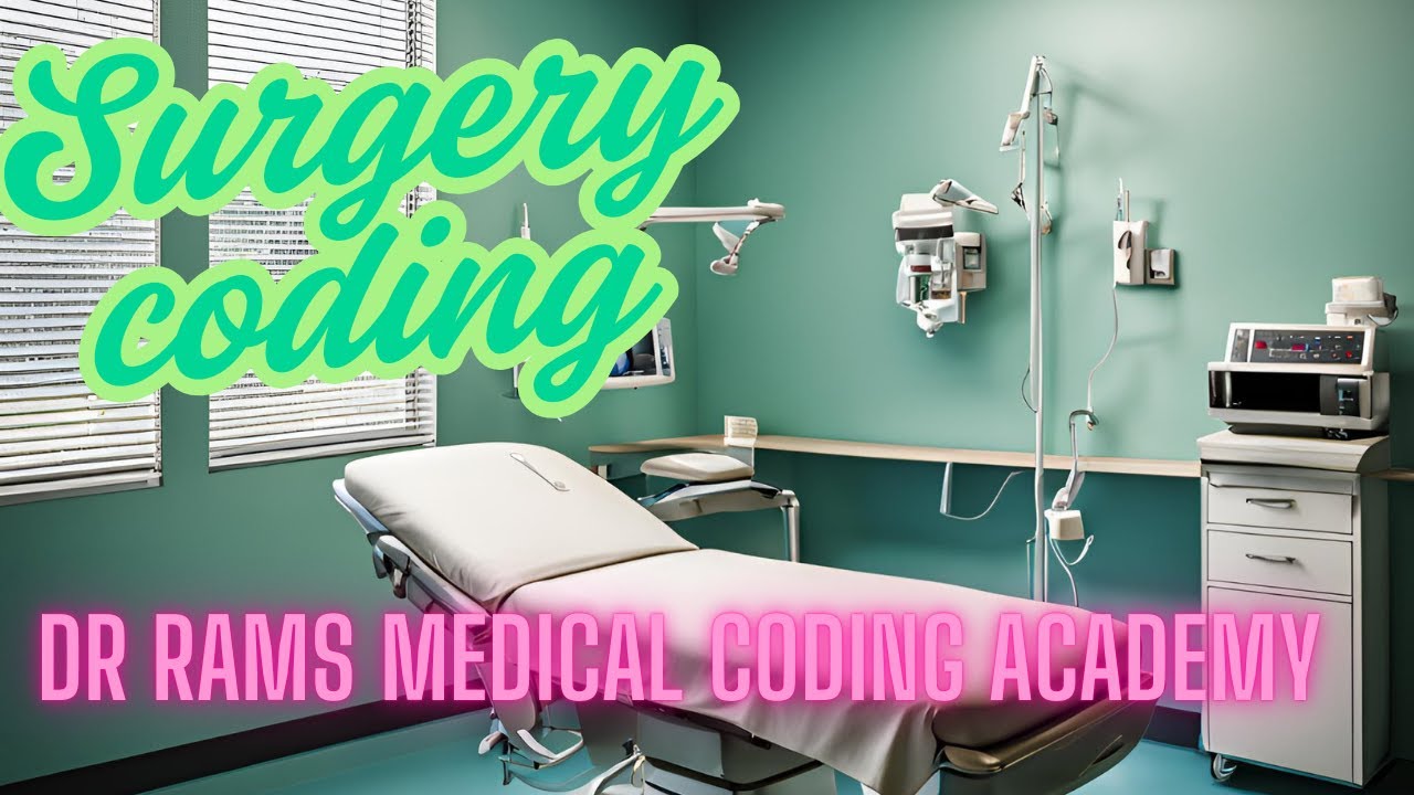Surgery Coding | CPT | HCPCS - Dr Rams Medical Coding Academy - YouTube
