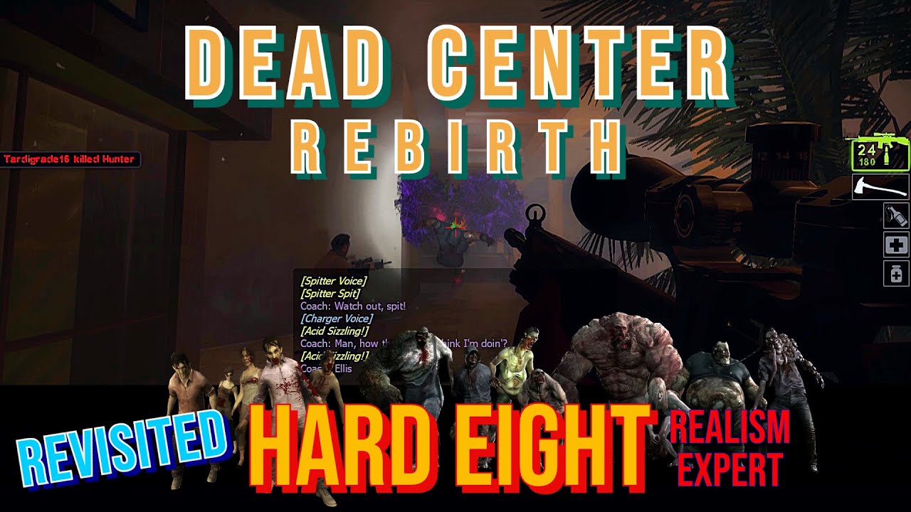 L4D2: Dead Center: Rebirth [Revisited] (Hard Eight - Realism Expert ...