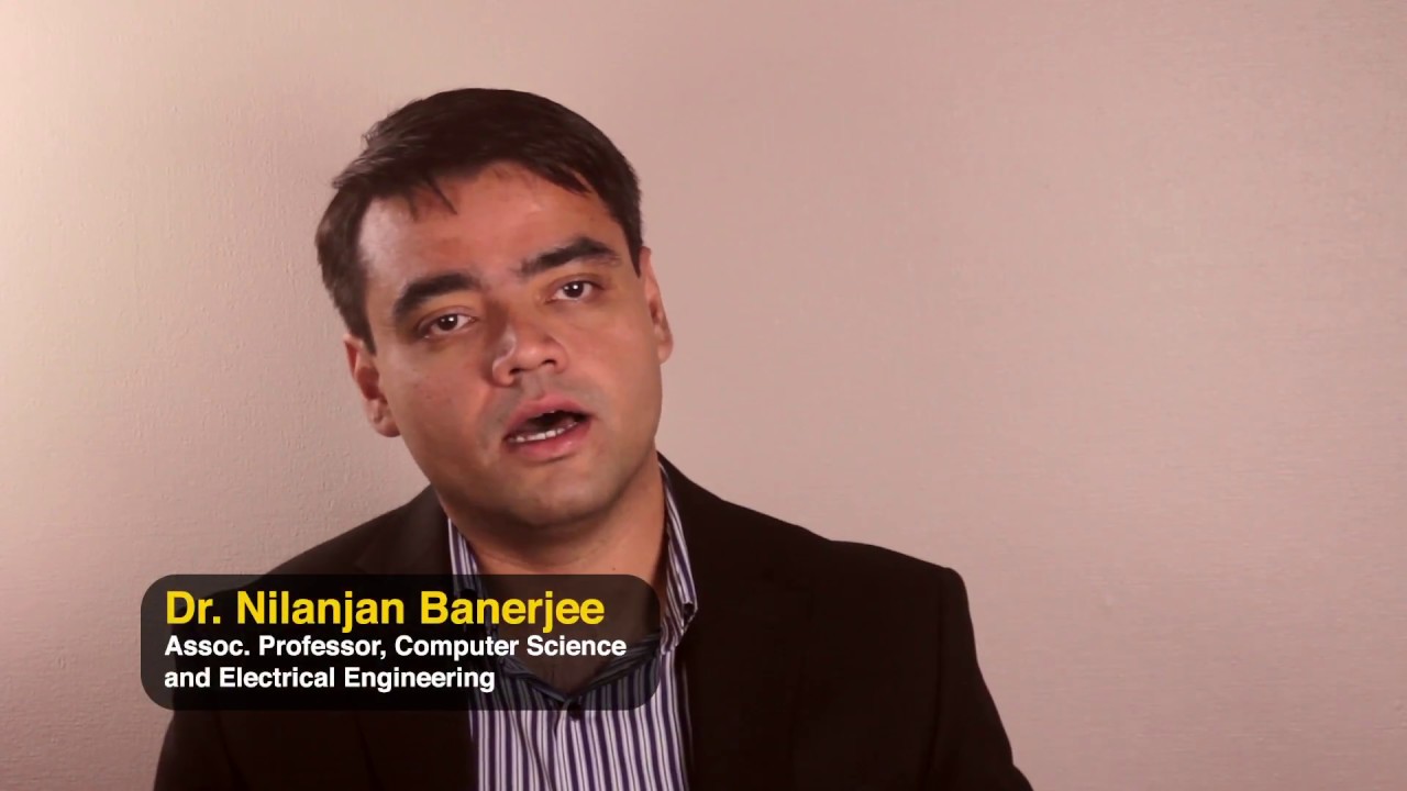 Nilanjan Banerjee Ryan Robucci Video 5/21/2017 CSEE - YouTube