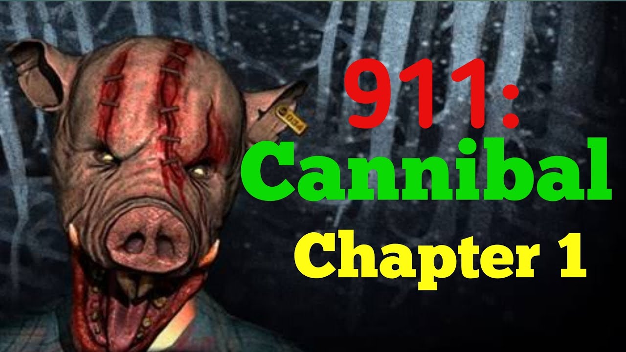 The Pigman | 911 Cannibal Game Play - YouTube