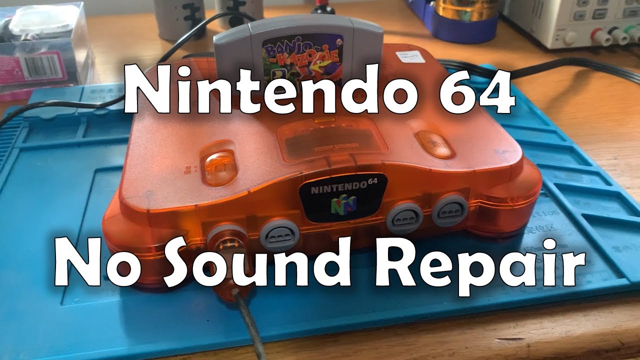 Let's Try to Fix: Nintendo 64 Fire Orange No Sound - YouTube