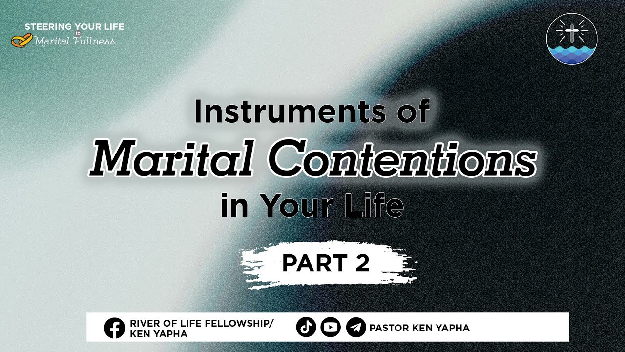 Instruments of Marital Contentions in Your Life | Continued | #18 - YouTube