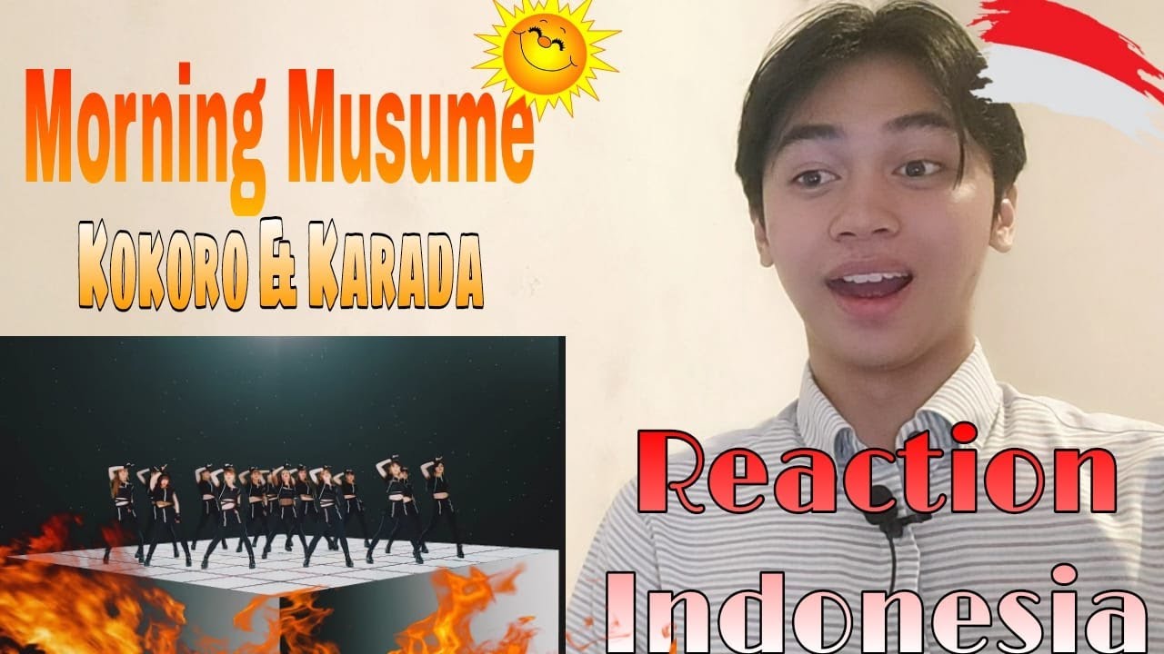 BACK AGAIN HEHE .... Morning Musume "KOKORO & KARADA" MV | Reaction Indonesia - YouTube