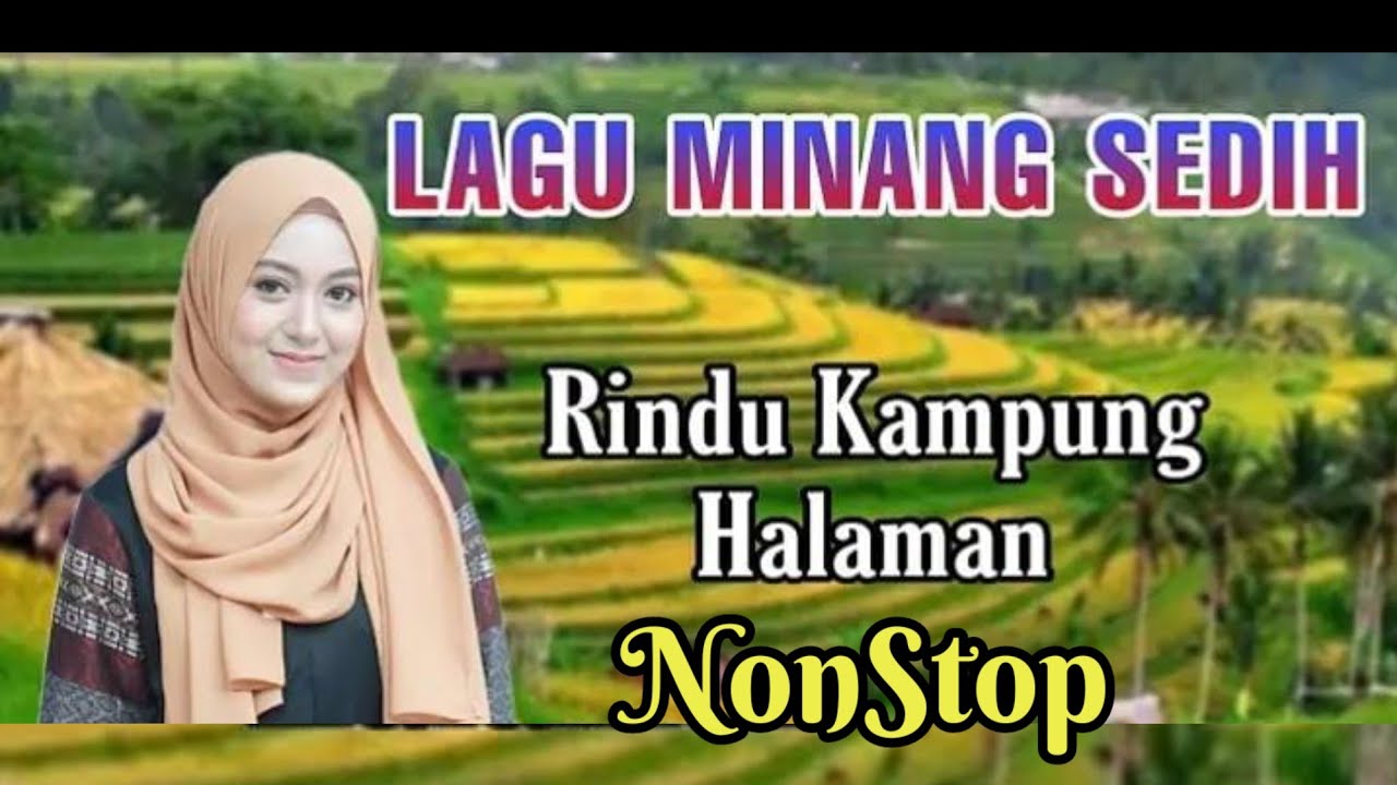 Album Minang Sedih Yang Membuat Rindu Kampung Halaman‼️Terbaik Dan ...