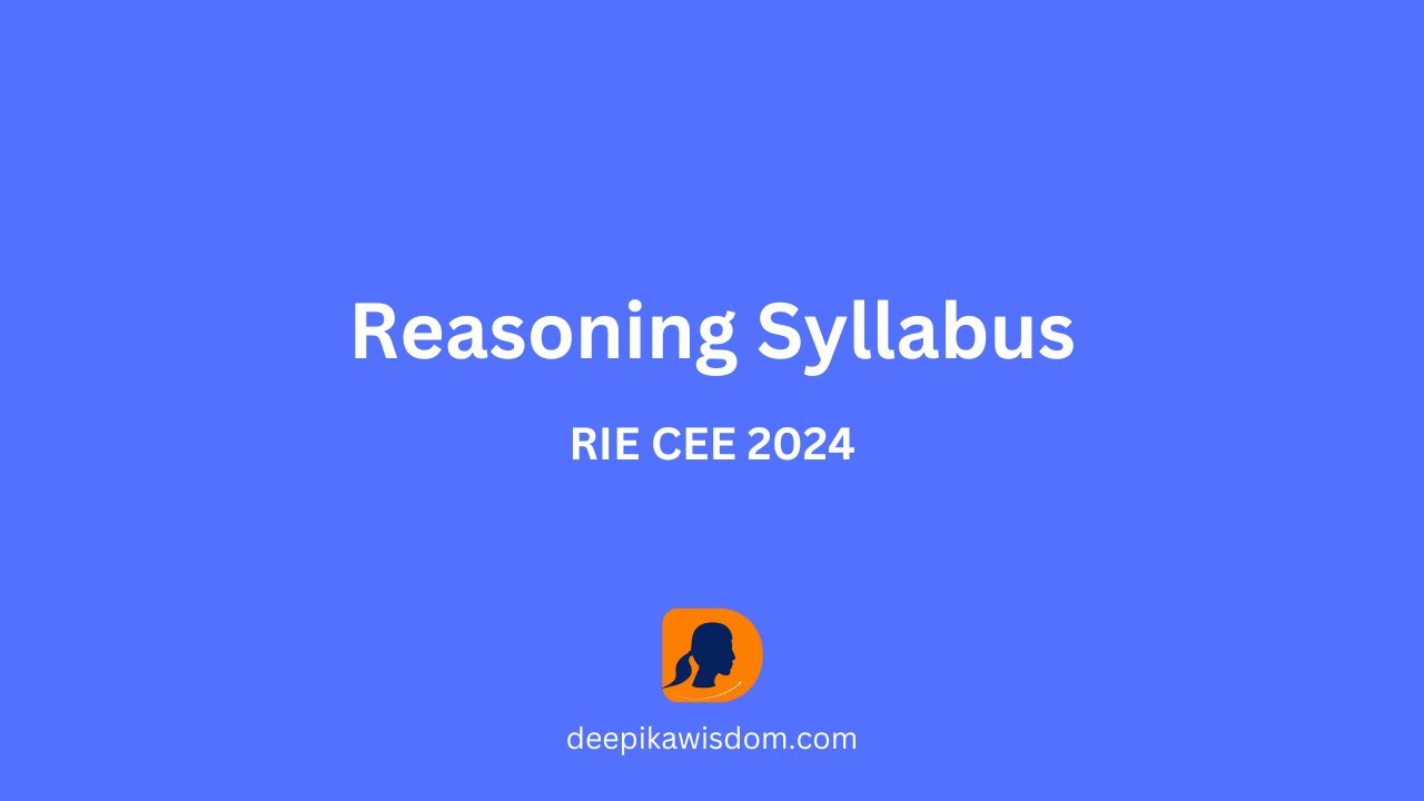 #01 Syllabus | Logical Reasoning | RIE CEE 2024 | #deepikawisdom - YouTube