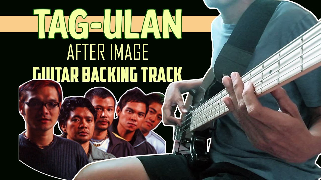 Tag-ulan - After Image | Drums and Bass Only (Guitar Backing Track ...