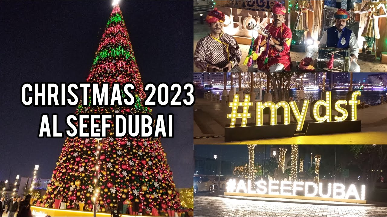 Al Seef Christmas 2023 | Al Seef Night Walking Tour | Rajasthani Song ...