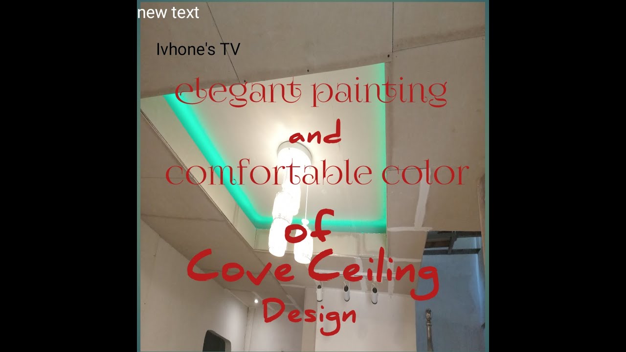 Elegant painting and comfortable color of Cove Ceiling Design - YouTube