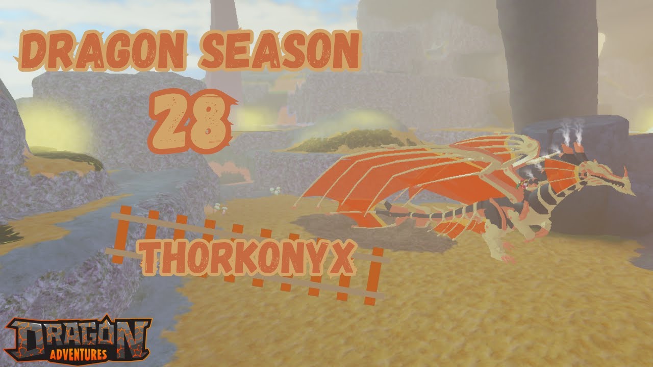 🐲🚂 Season 28 the Thorkonyx! | Dragon Adventures - YouTube