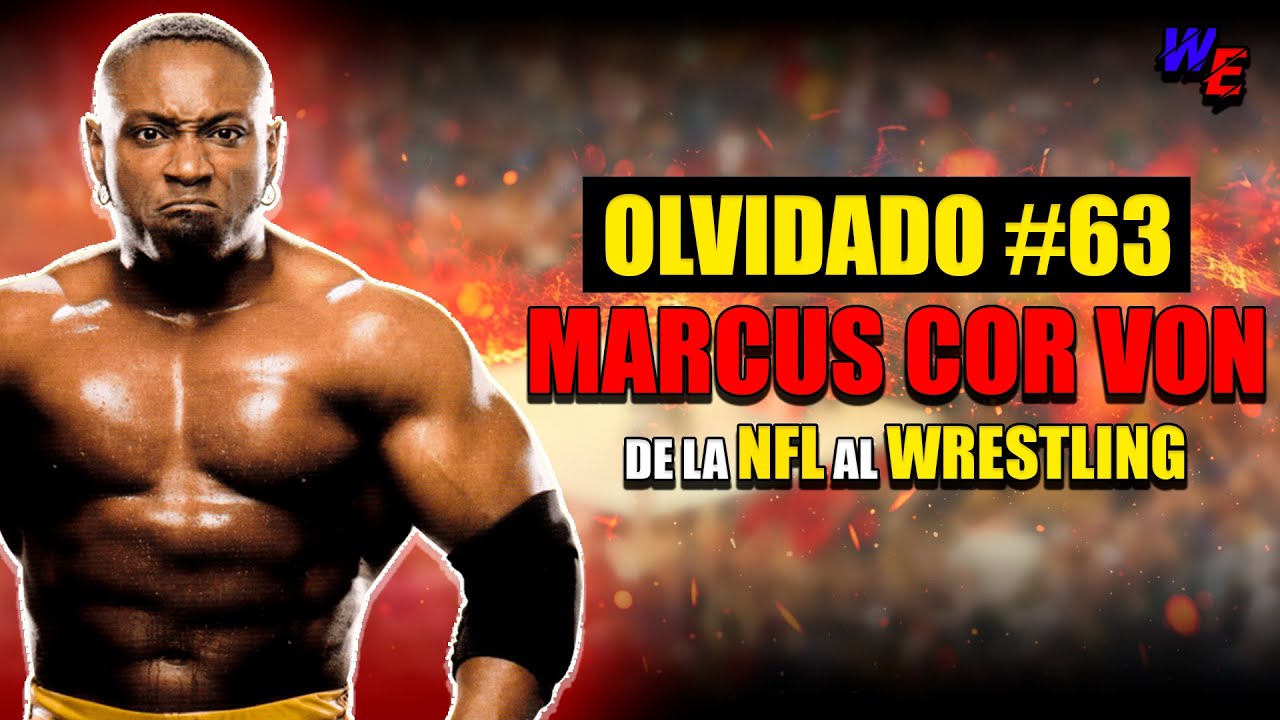 MARCUS COR VON: El Jugador de la NFL que no Triunfó en WWE | LOS ...