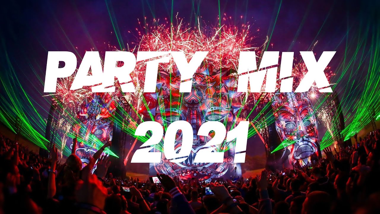 Party Mix 2021 - Best Remixes Of Popular Songs 2021 - EDM Party Electro ...