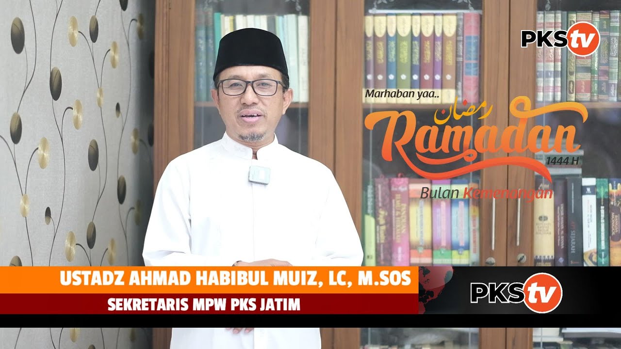 IBADAH PUASA MEMBENTUK PRIBADI TAQWA BERSAMA USTADZ AHMAD HABIBUL MUIZ ...