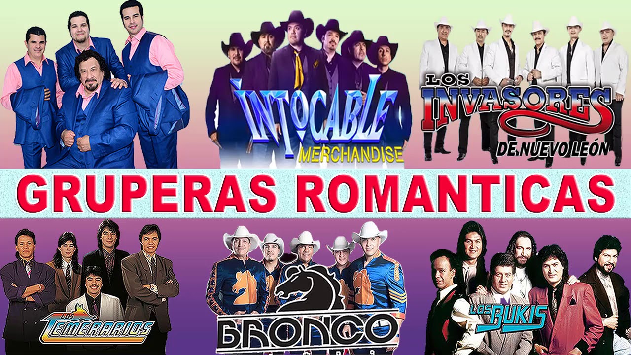 GRUPERAS INMORTALES EXITOS ROMANTICAS - LOS TEMERARIOS, BUKIS ...