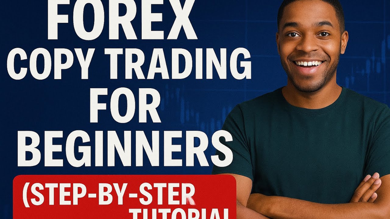 Forex Copy Trading for Beginners | Step-by-Step Tutorial - YouTube