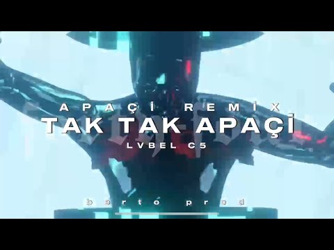 TAK TAK | Apaçi Remix | Lvbel C5 | Prod. BERTO