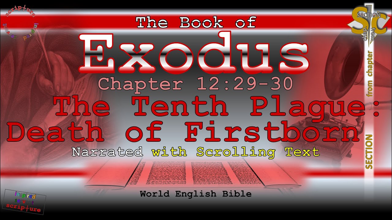 The Tenth Plague: Death of Firstborn, EXODUS 12:29-30, Scrolling Text ...