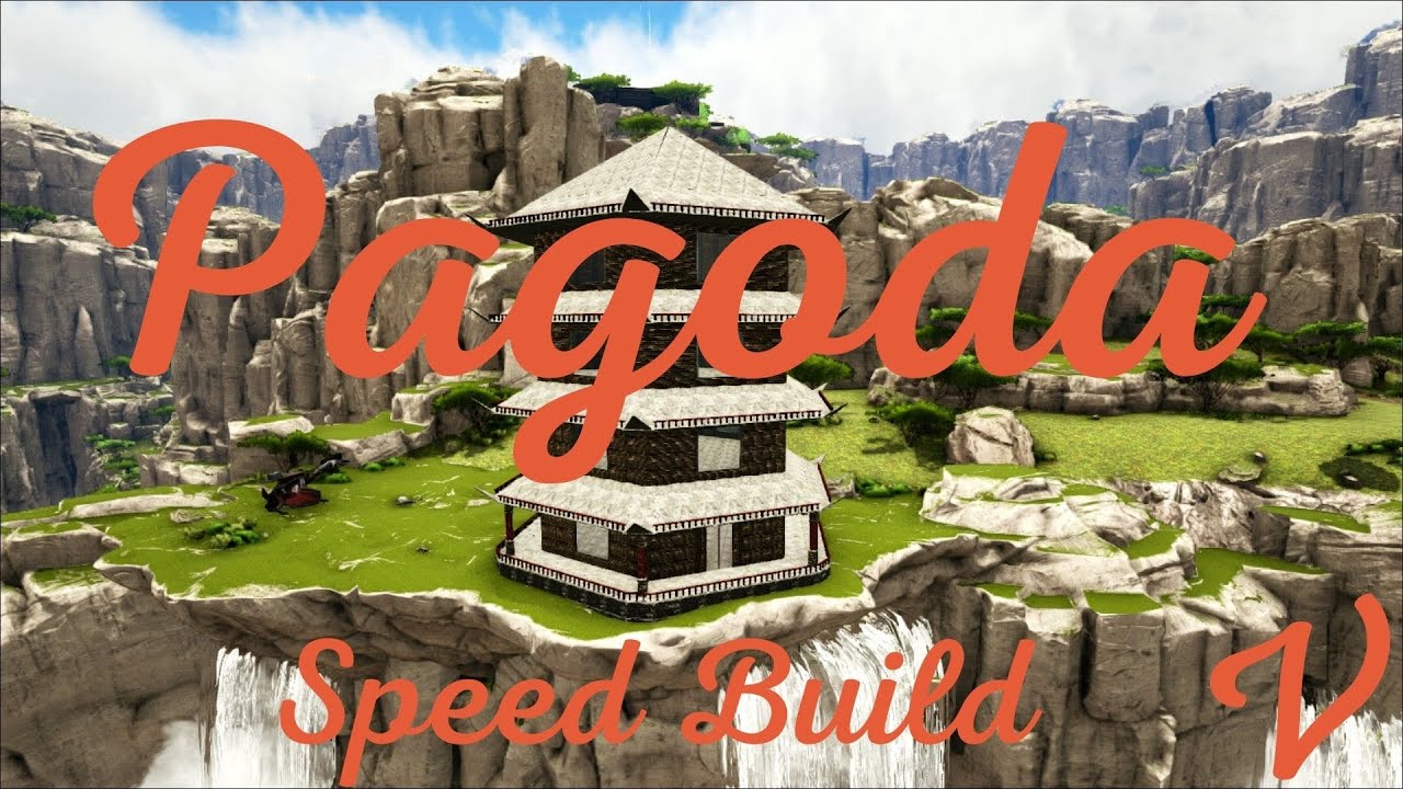 Pagoda Speed Build [ARK: Survival Evolved - Valguero] - YouTube