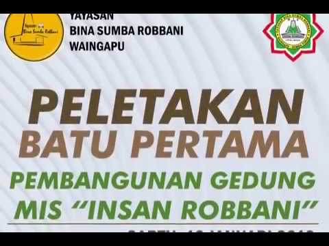Peletakan Batu Pertama pembangunan MIS Insan Robbani Waingapu - YouTube