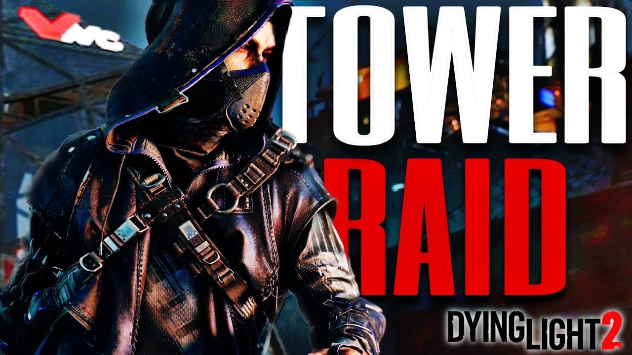 Dying Light 2 Tower Raid is Impossible Solo - YouTube