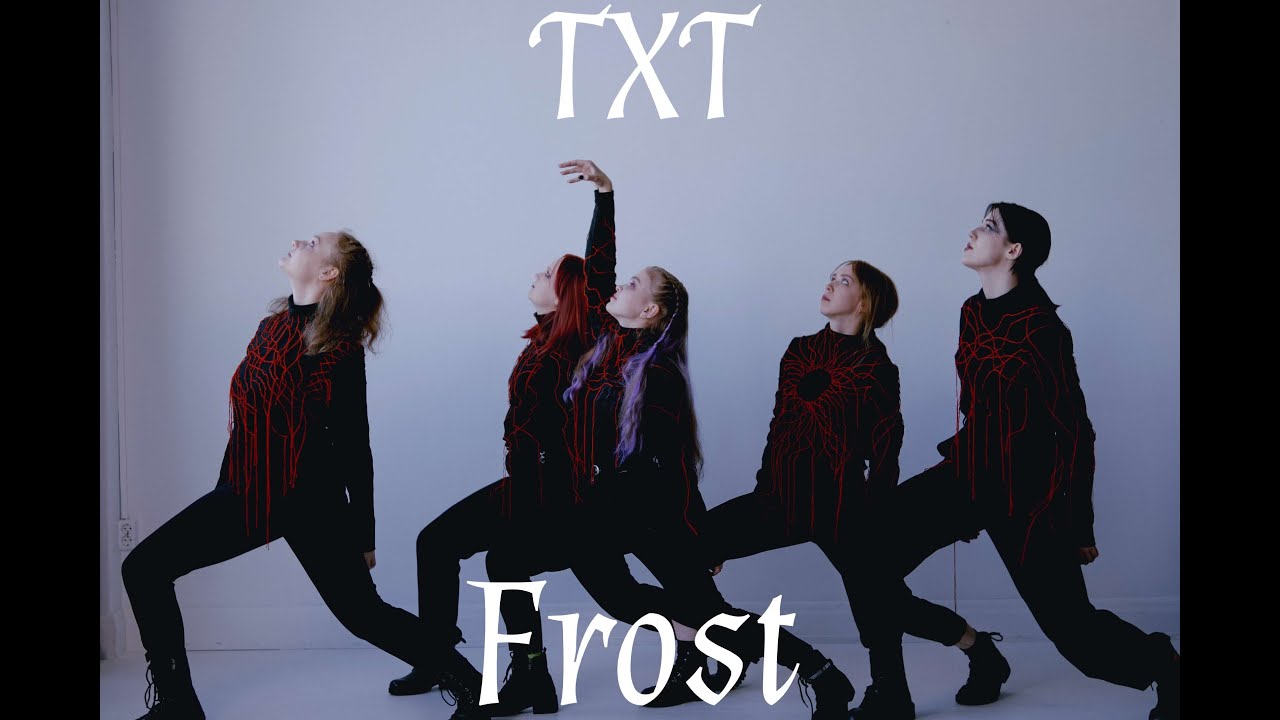 [KPOP STAGE PERFORMANCE] TXT (투모로우바이투게더) - Frost | dance cover by ...