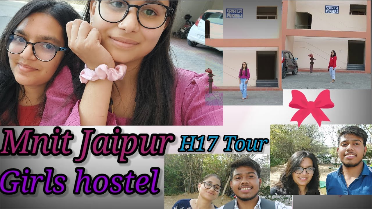 Mnit Jaipur girls hostel || h17 hostel || Acharya Bhawan || - YouTube
