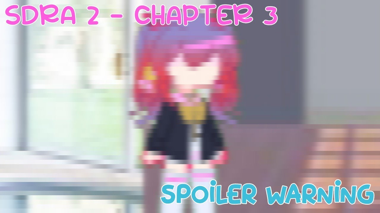 She really didn't wanna make it messy. | SDRA 2 Chapter 3 Spoilers | TW ...