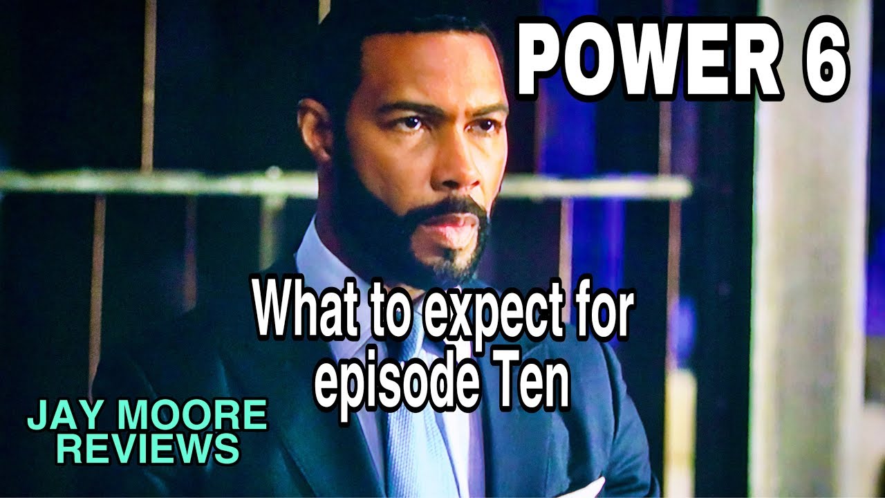 WHAT TO EXPECT FOR EPISODE 9 OF POWER SEASON 6 - YouTube
